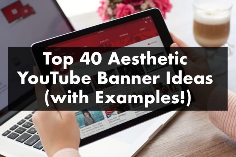 Top 40 Aesthetic YouTube Banner Ideas with Examples