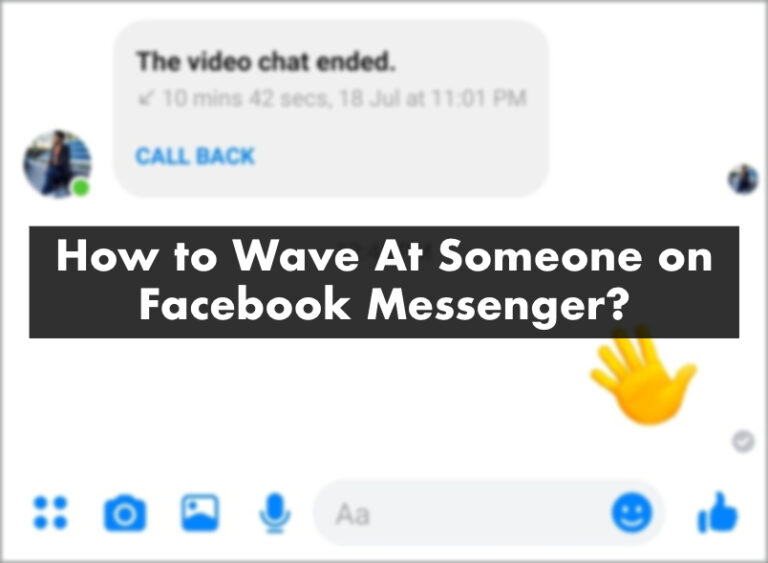 How to Wave At Someone on Facebook Messenger?