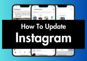 How To Update Instagram (3 Easy Steps)