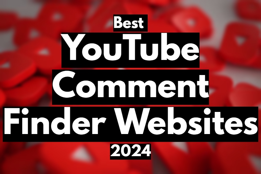 5 Best YouTube Comment Finder Websites