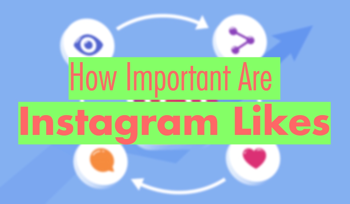 How Important Are Instagram Likes?